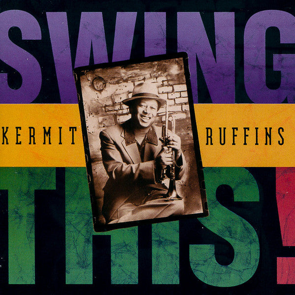 Buy Kermit Ruffins : Swing This! (CD) Online for a great price – Antone ...